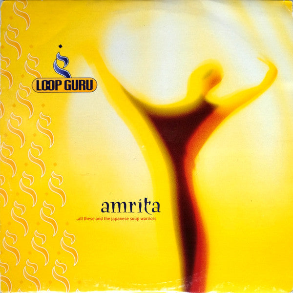 Loop Guru – Amrita (...All These And The Japanese Soup Warriors) 2LP