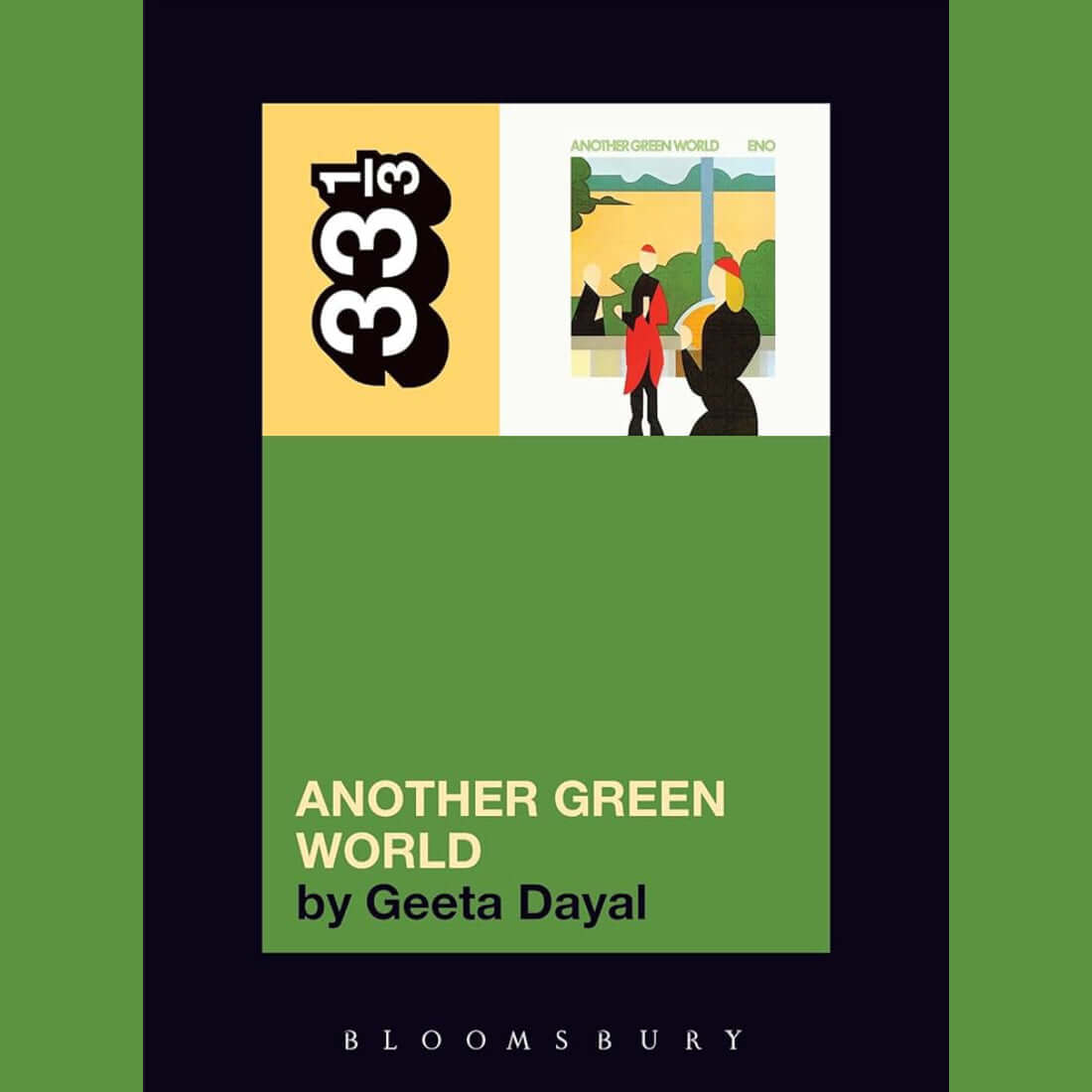 Geeta Dayal - Brian Eno's Another Green World | Buy the book – Flying Nun