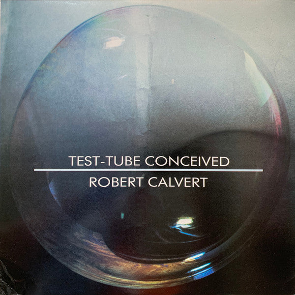 Robert Calvert – Test-Tube Conceived (Secondhand Vinyl)