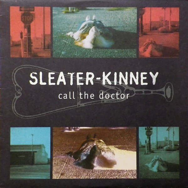 Sleater-Kinney – Call The Doctor | Vinyl | CD
